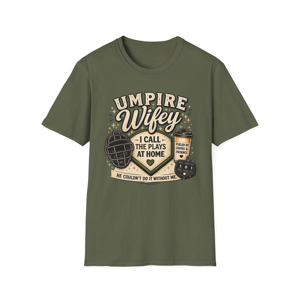 Umpire Wifey T-Shirt — 'I Call the Plays' Baseball Mom Shirt – Behind ...